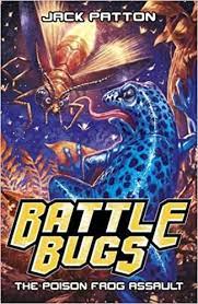 Battle Bugs The Poison Frog Assult – Books Alive
